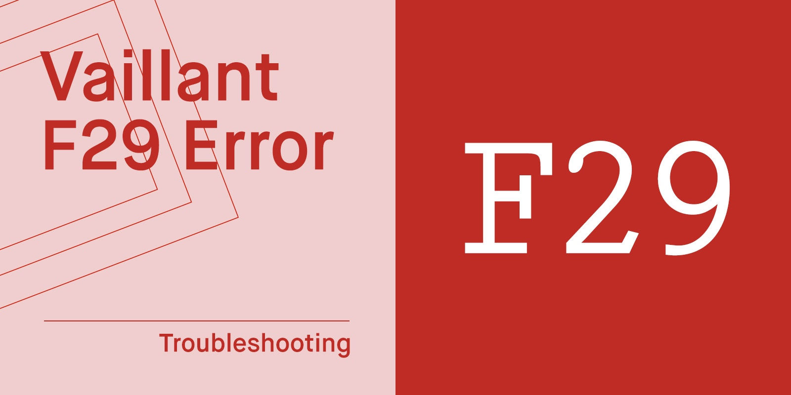 Vaillant F29 Fault Code: meaning, causes & fixes