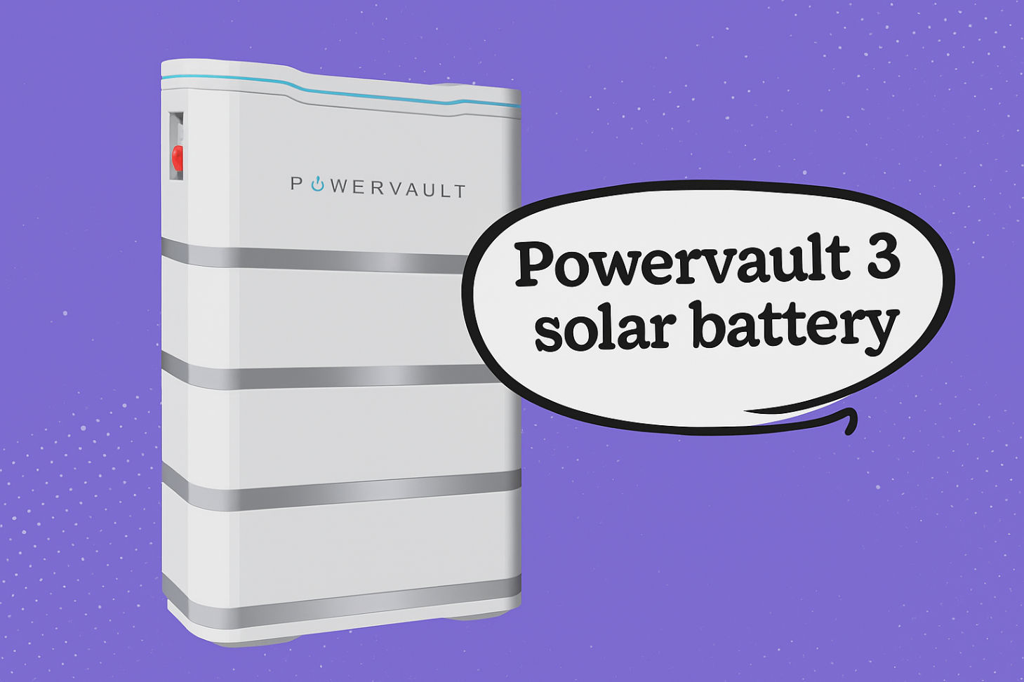 Powervault 3 Solar Battery UK: Cost, Specs & Is It Worth It?