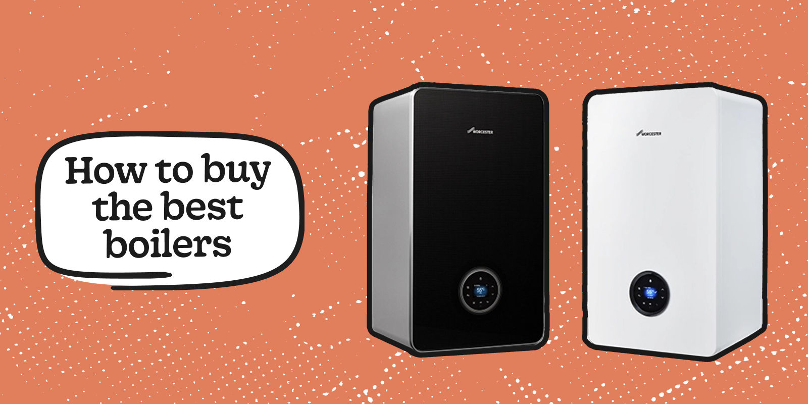 How to Buy the Best Boiler UK: Expert Tips & Pitfalls To Avoid